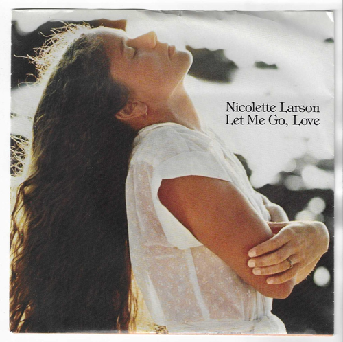 NICOLETTE LARSON - LET ME GO, LOVE / TROUBLE - 1979 7" 45rpm VINYL ...