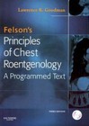 Felson's Principles of Chest Roentgenology Text with CD-ROM, 3e ...