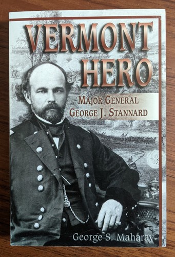 VERMONT HERO : Major General George J. Stannard by George Maharay | eBay
