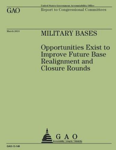 Report to Congressional Committees: Military Bases by U. S Government U ...