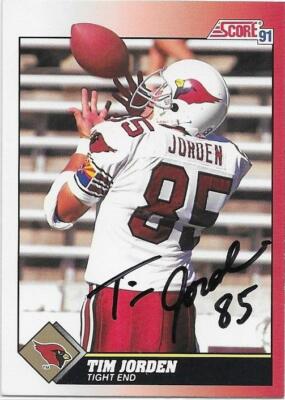 TIM JORDAN Autographed Signed 1991 Score card #205 Arizona Cardinals ...