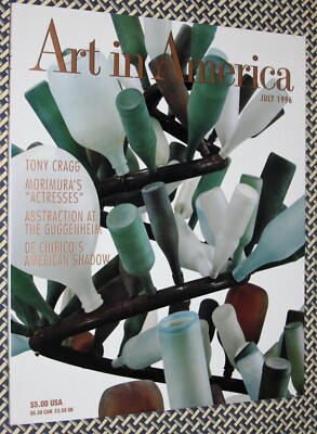Art in America, TONY CRAGG, DE CHIRICO, ABSTRACT CENTURY, ROBERT OVERBY ...
