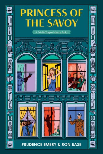 Princess of the Savoy: A Priscilla Tempest Mystery, Book 3 by Base, Ron ...