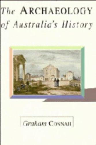 Archaeology of Australia's History by Graham Connah (1989, Hardcover ...