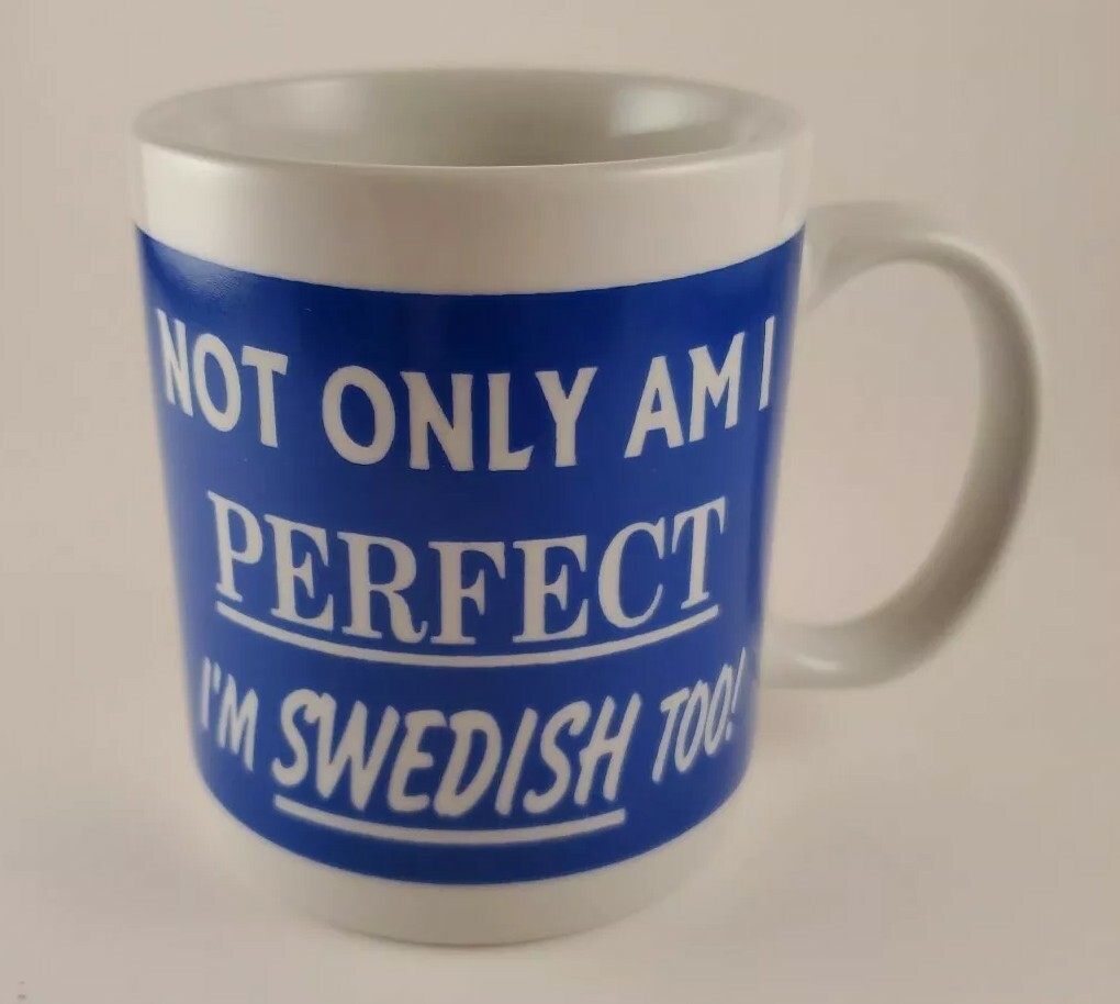Funny Coffee Mug Of Course I'm perfect I'm Norwegian Bergquist Imports ...