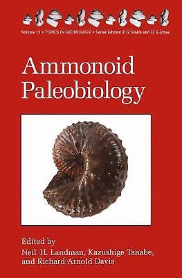 Topics in Geobiology Ser.: Ammonoid Paleobiology by Kazushige Tanabe ...