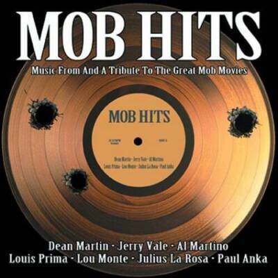 Mob Hits - Music From and a Tribute to the Great Mob Movies - Audio CD ...