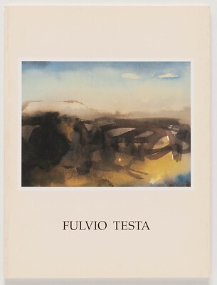 FULVIO TESTA: Watercolors - Essay by W. S. Di Piero - Denise Cade ...