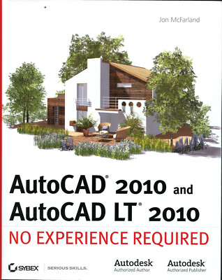 AutoCAD 2010 and AutoCAD LT 2010: No Experience Required 9780470438688 ...