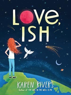Love, Ish by Karen Rivers (2017, Hardcover) for sale online | eBay