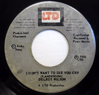 DELROY WILSON 45 I Didn't Want To See You Cry 1976 Reggae JA press G40 ...