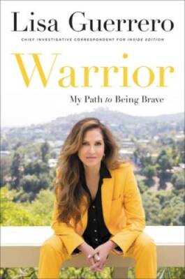 Warrior: My Path to Being Brave - Hardcover By Guerrero, Lisa - GOOD ...