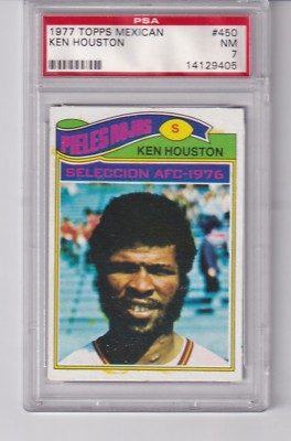 1977 Topps Mexican # 450 KEN HOUSTON Redskins Prairie View A & M PSA 7 ...