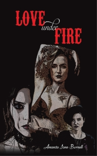 Amanda Jane Burrell Love Under Fire (Poche) 9781643789705 | eBay