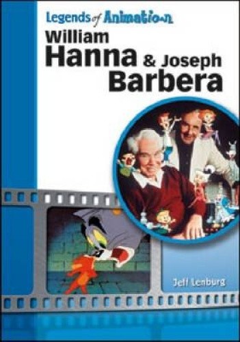 William Hanna and Joseph Barbera by Jeff Lenburg [Hardback] NEUF ...
