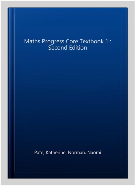 Maths Progress Second Edition Core Textbook 1 by Katherine Pate ...