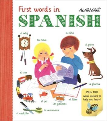 First Words in Spanish (Alain Gre) - Paperback By Gre, Alain - VERY ...