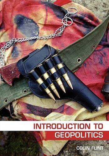 Introduction to Geopolitics - Paperback By Flint, Colin - GOOD ...