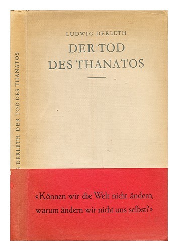 DERLETH, LUDWIG (1870-1948) Der Tod des Thanatos 1945 Hardcover | eBay ...