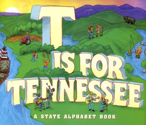 T IS FOR TENNESSEE (STATE ALPHABET BOOKS) By E. J. Sullivan - Hardcover ...