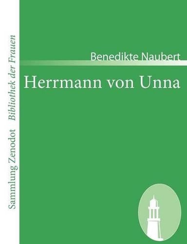 Herrmann von Unna: Eine Geschichte aus den Zeiten der Vehmgerichte by ...