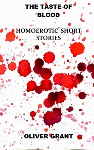 The Taste Of Blood: Homoerotic Short Stories.9781515282938 Fast Free ...