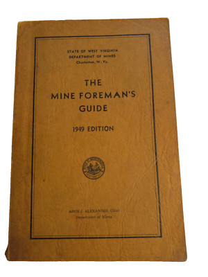Mine Foreman's Guide State of West Virginia 1949 Paperback | eBay