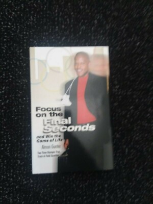 Focus on the Final Seconds by Almon Gunter (2006, Hardcover ...