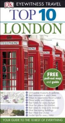 Eyewitness Top 10 Travel Guide: London (DK Eyewitness Top 10 Travel ...