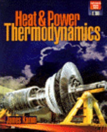 Mechanical Technology Ser.: Heat and Power Thermodynamics by James Kamm ...