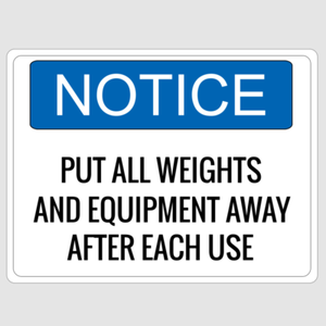 Put All Weights And Equipment Away After Each Use Aluminium Sign | eBay