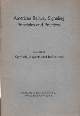 AMERICAN RAILWAY SIGNALING PRINCIPLES & PRACTICES - SYMBOLS ASPECTS ...