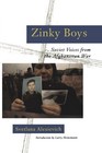 ZINKY BOYS: SOVIET VOICES FROM THE AFGHANISTAN WAR By Svetlana ...
