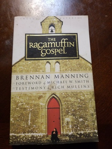 The Ragamuffin Gospel - Paperback By Brennan Manning - GOOD ...