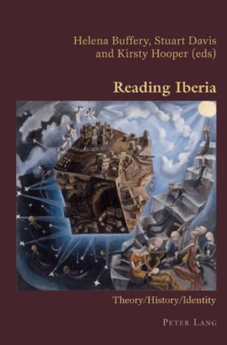 Hispanic Studies: Culture and Ideas Ser.: Reading Iberia : Theory ...
