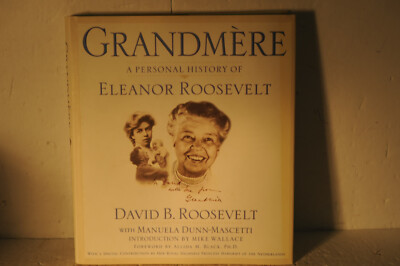 David B Roosevelt Grandmere a personal History of Eleanor Roosevelt ...