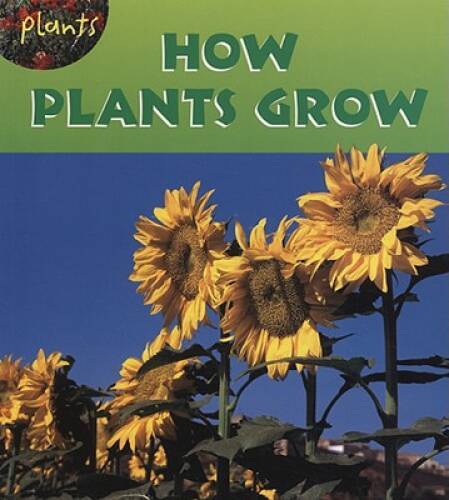 Library Book: How Plants Grow (Rise and Shine) - Paperback - VERY GOOD ...
