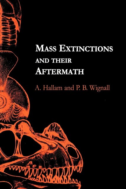Mass Extinctions And Their Aftermath von Anthony Hallam (1997, Taschenbuch) online kaufen | eBay.de