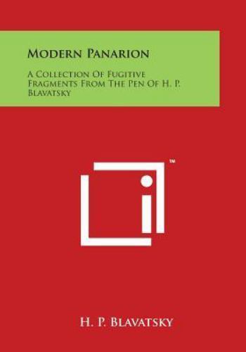 Modern Panarion : A Collection of Fugitive Fragments from the Pen of H ...