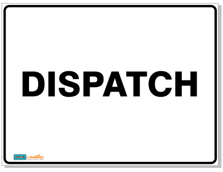 DISPATCH Sign Polypropylene 600mm x 450mm | eBay