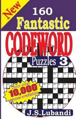 New 160 Fantastic Codeword Puzzles 3 by J.S. Lubandi (English ...
