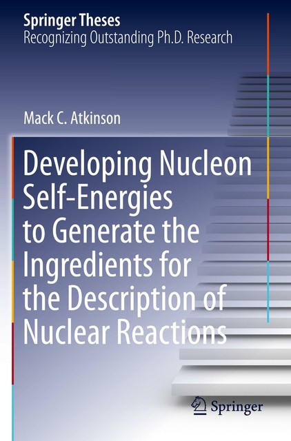 Developing Nucleon Self-Energies to Generate the Ingredients for the ...