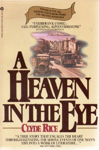 HEAVEN IN THE EYE By Clyde Rice *Excellent Condition* 9780380699193 | eBay
