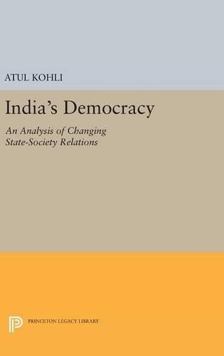 Atul Kohli India's Democracy (Hardback) Princeton Legacy Library ...