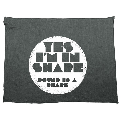 Yes Im In Shape - Novelty Tea Towel cleaning cloth Dish Kitchen Gift ...