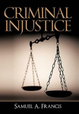 Criminal Injustice 9781450264150| eBay
