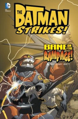 Bane on the Rampage! (Batman Strikes!)-Bill Matheny, Terry Beatt ...