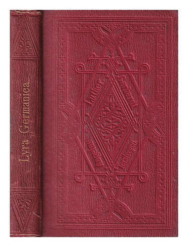 BUNSEN, CHRISTIAN KARL JOSIAS. WINKWORTH, CATHERINE [TRANSLATOR] Lyra ...