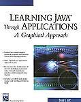 Learning Java Through Applications : A Graphical Approach by Duane J. Jarc (2005, CD-ROM / Trade ...