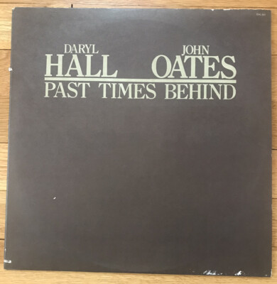 Hall & Oates, Past Times Behind Vinyl LP - 1977 (VG+) | eBay